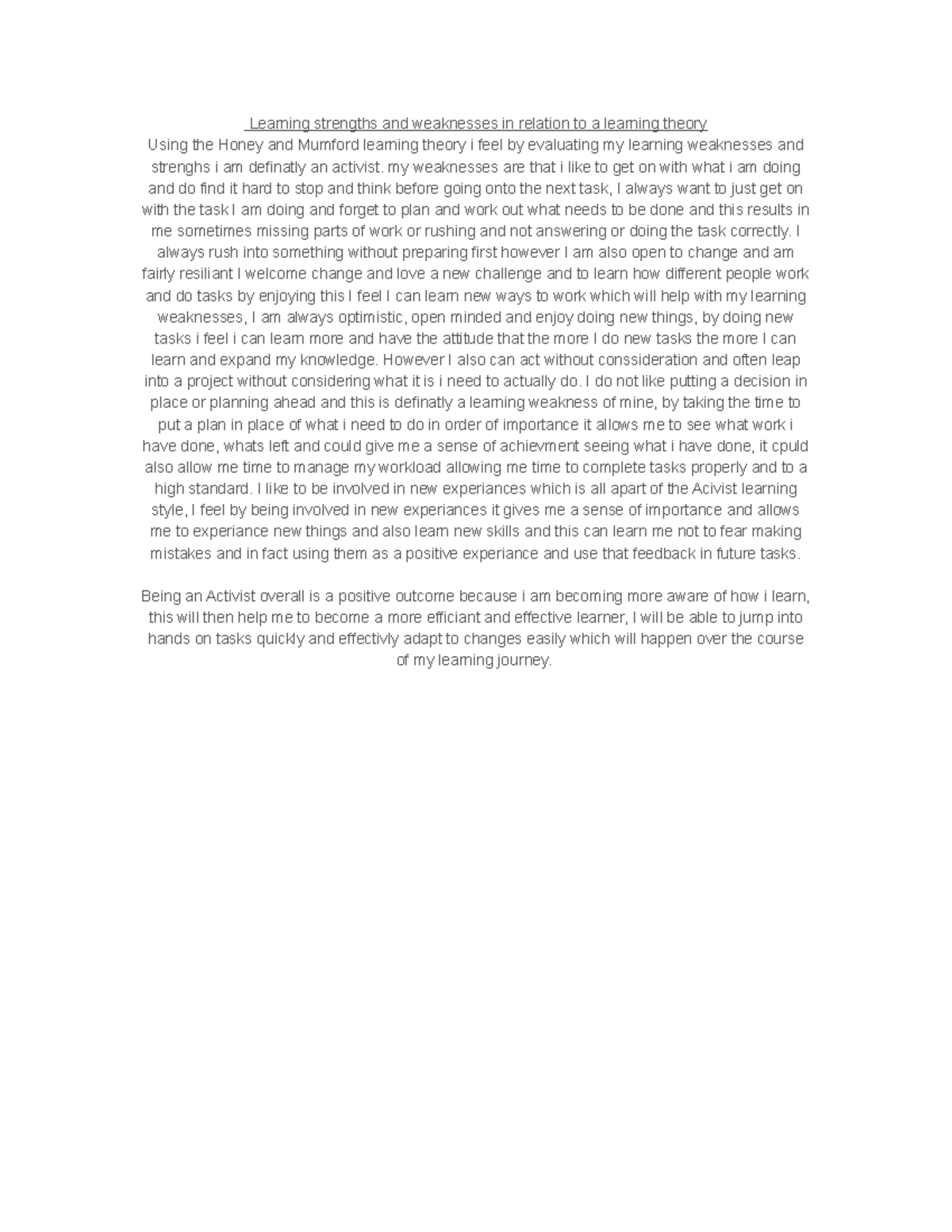 Learning strengths and weaknesses in relation to a learning theory ...