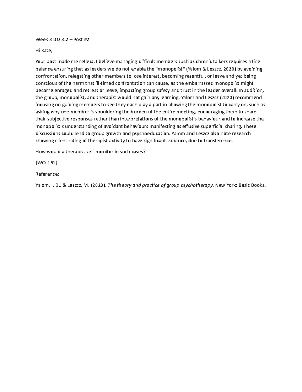 DQ 3 - DQs - Week 3 DQ 3 – Post # Hi Kate, Your post made me reflect. I ...