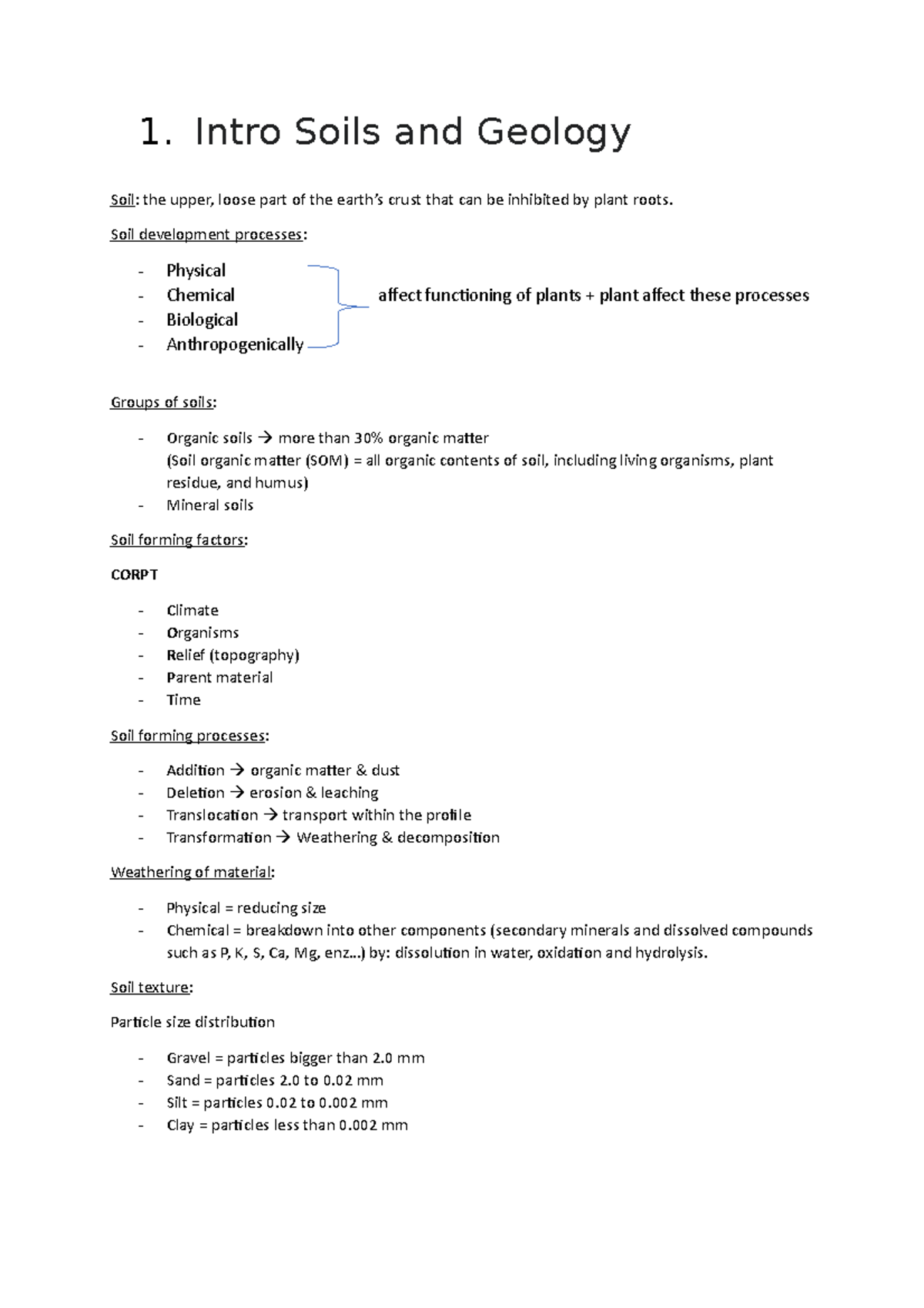 Samenvatting lectures - 1. Intro Soils and Geology Soil: the upper, loose part of the earth’s ...