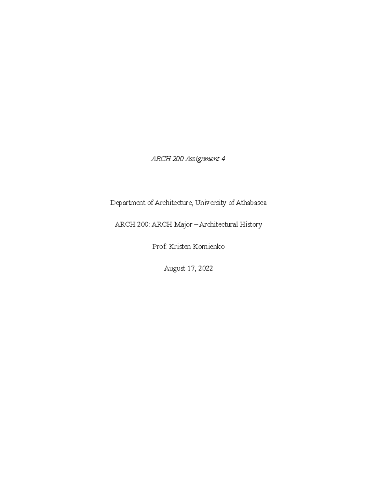 ARCH 200 A4 - ARCH 200 Assignment 4 - ARCH 200 Assignment 4 Department of Architecture ...
