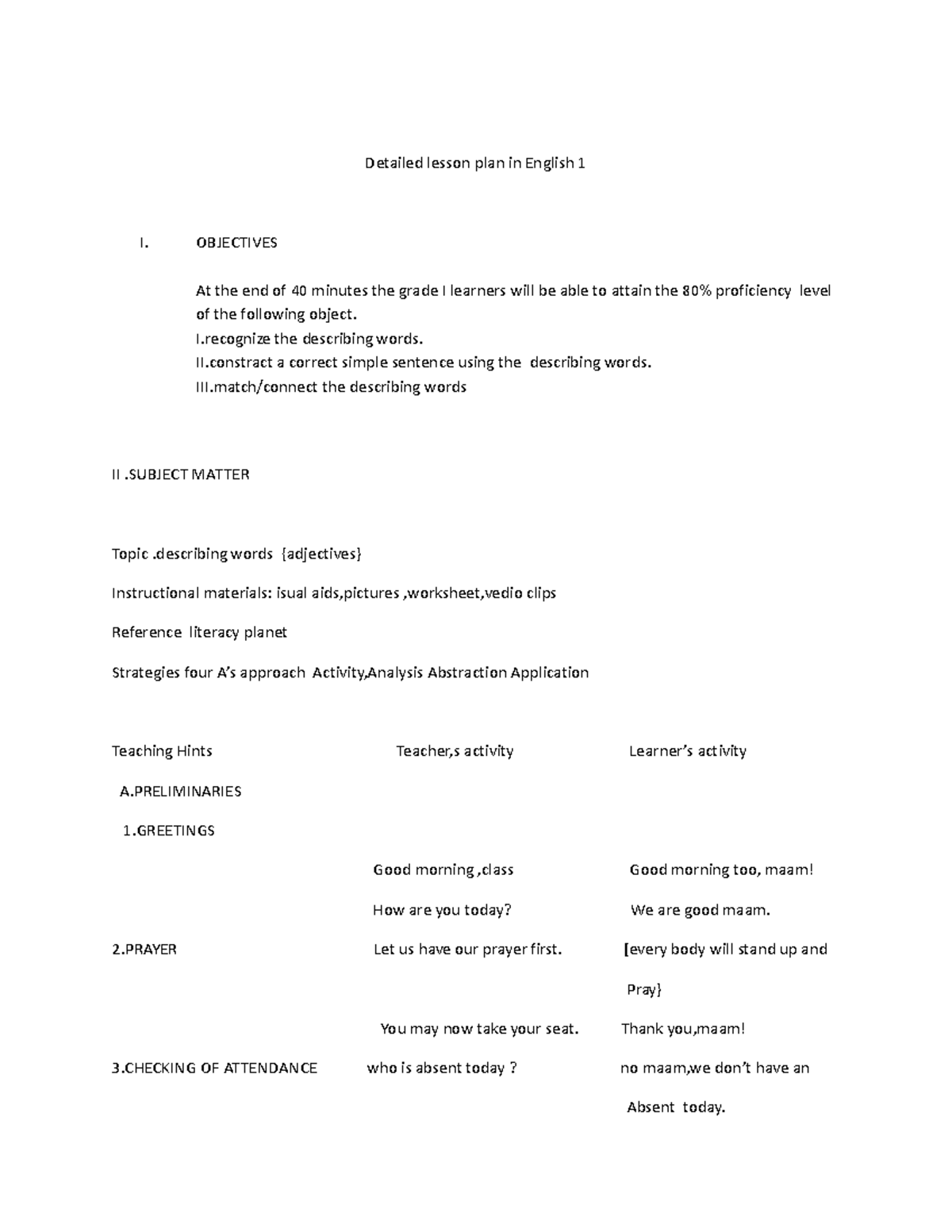 Detailed lesson plan in English 1 DEMO - OBJECTIVES At the end of 40 ...