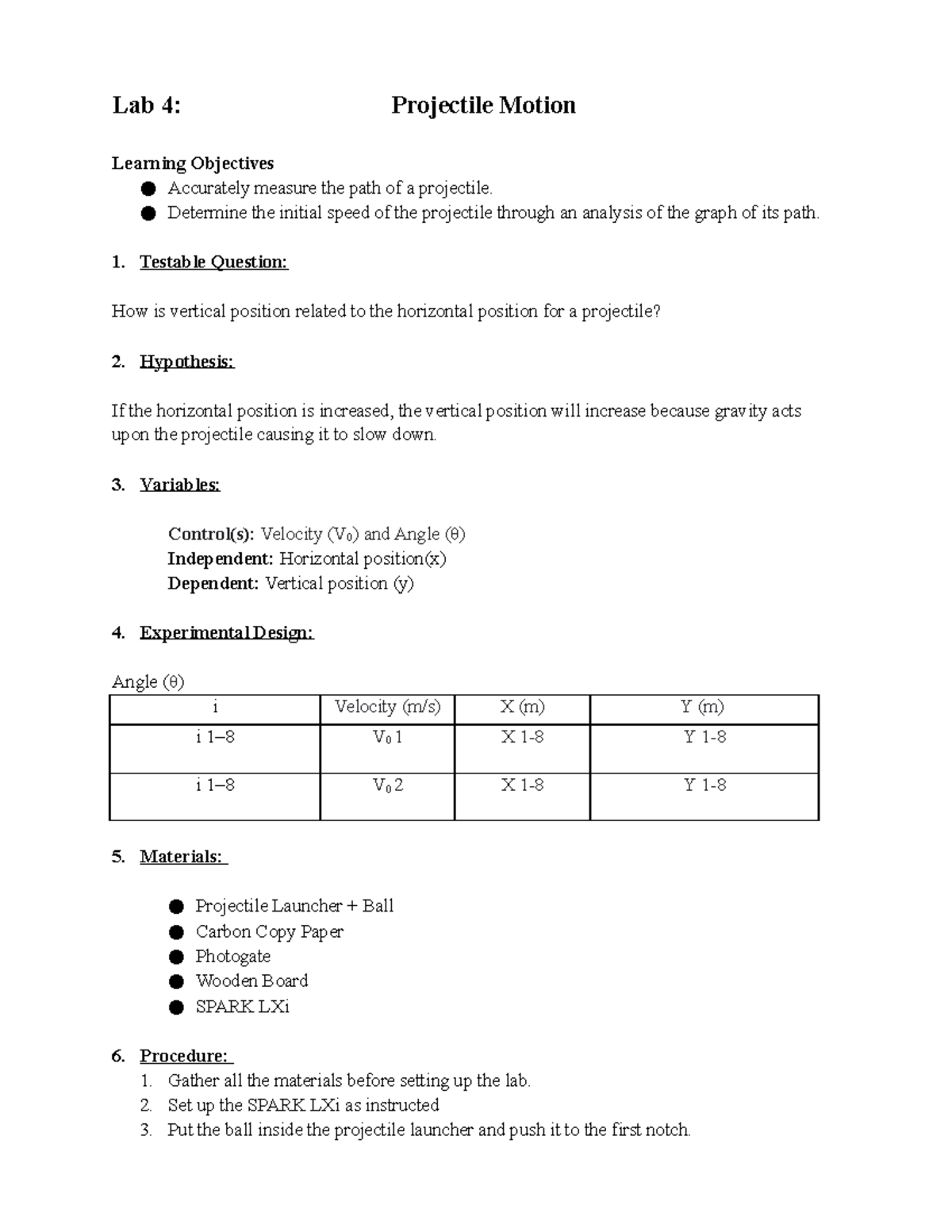 PHY111L Lab 4 - Summer Sec - Lab 4: Projectile Motion Learning Objectives Accurately measure the ...