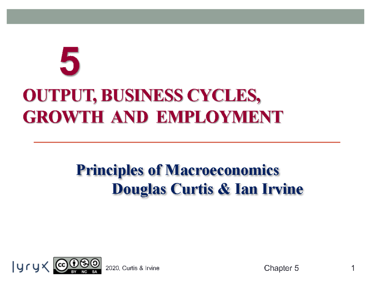 Output, Business Cycles, Growth and Employment - 5 OUTPUT, BUSINESS ...