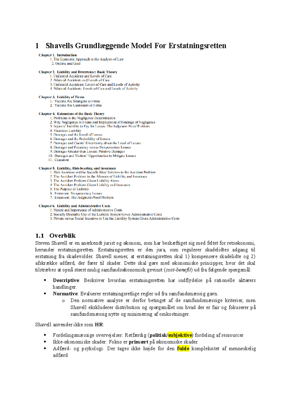 Eog F Shavell overblik - 1 Shavells Grundlæggende Model For ...