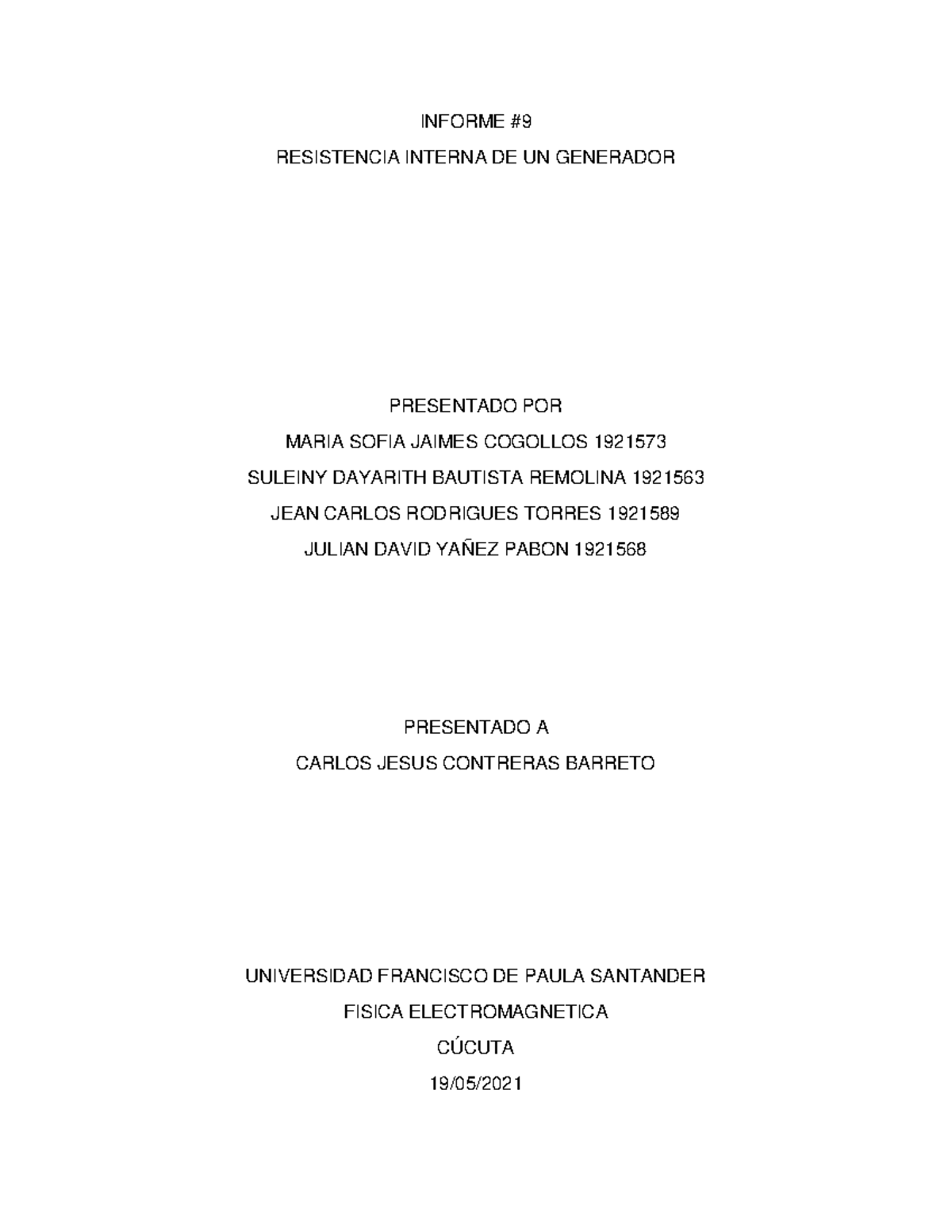 Informe#9 1921573 1921563 1921589 1921568 - INFORME RESISTENCIA INTERNA ...