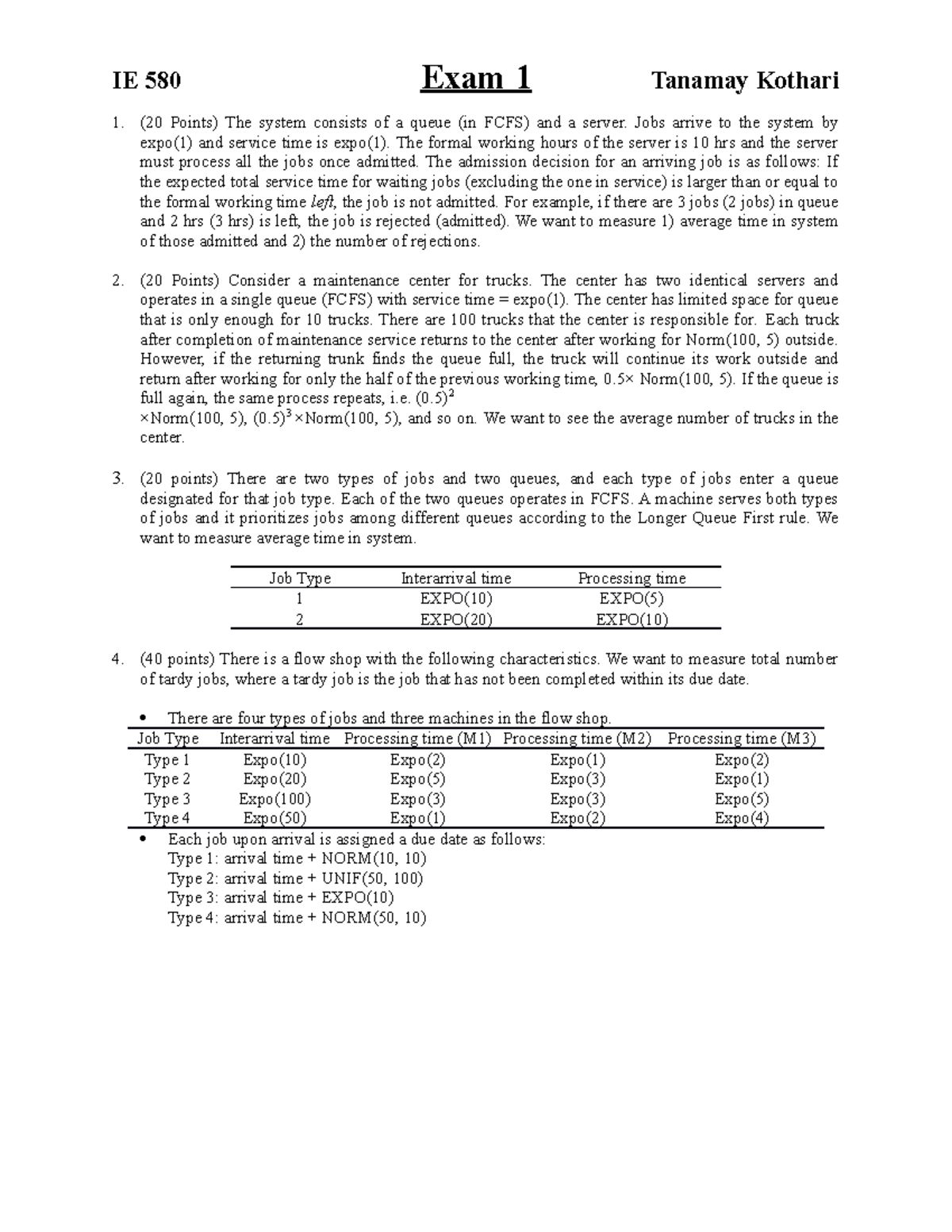 Assignment 1 for System Simulation - IE 580 Exam 1 Tanamay Kothari (20 ...