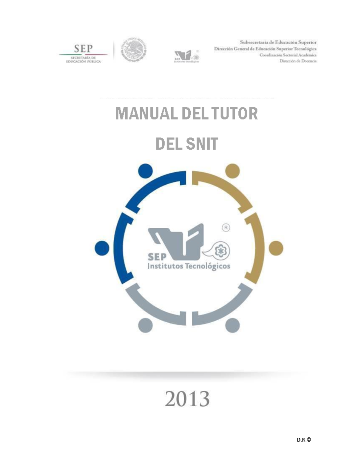 Manual del Tutor del SNIT - Febrero de 2013 MANUAL DEL TUTOR DEL SNIT ...