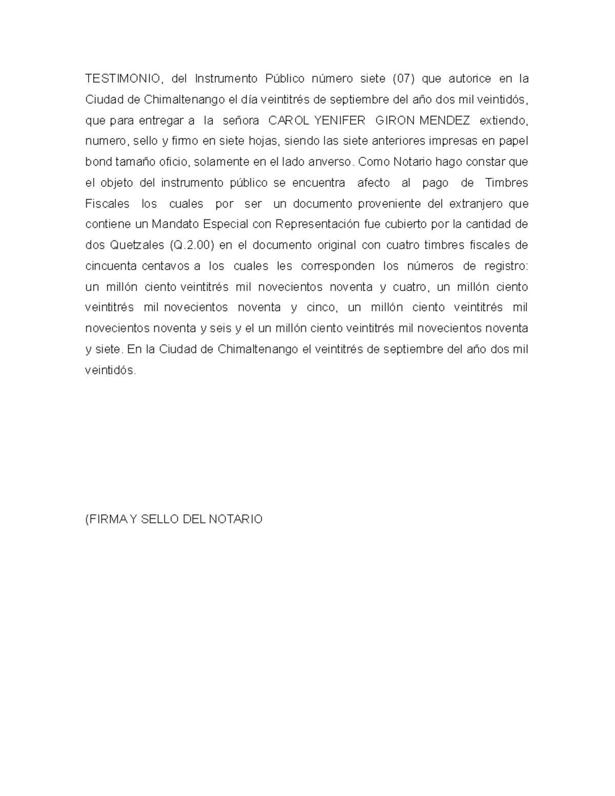 Testimonio - TESTIMONIO, del Instrumento Público número siete (07) que ...