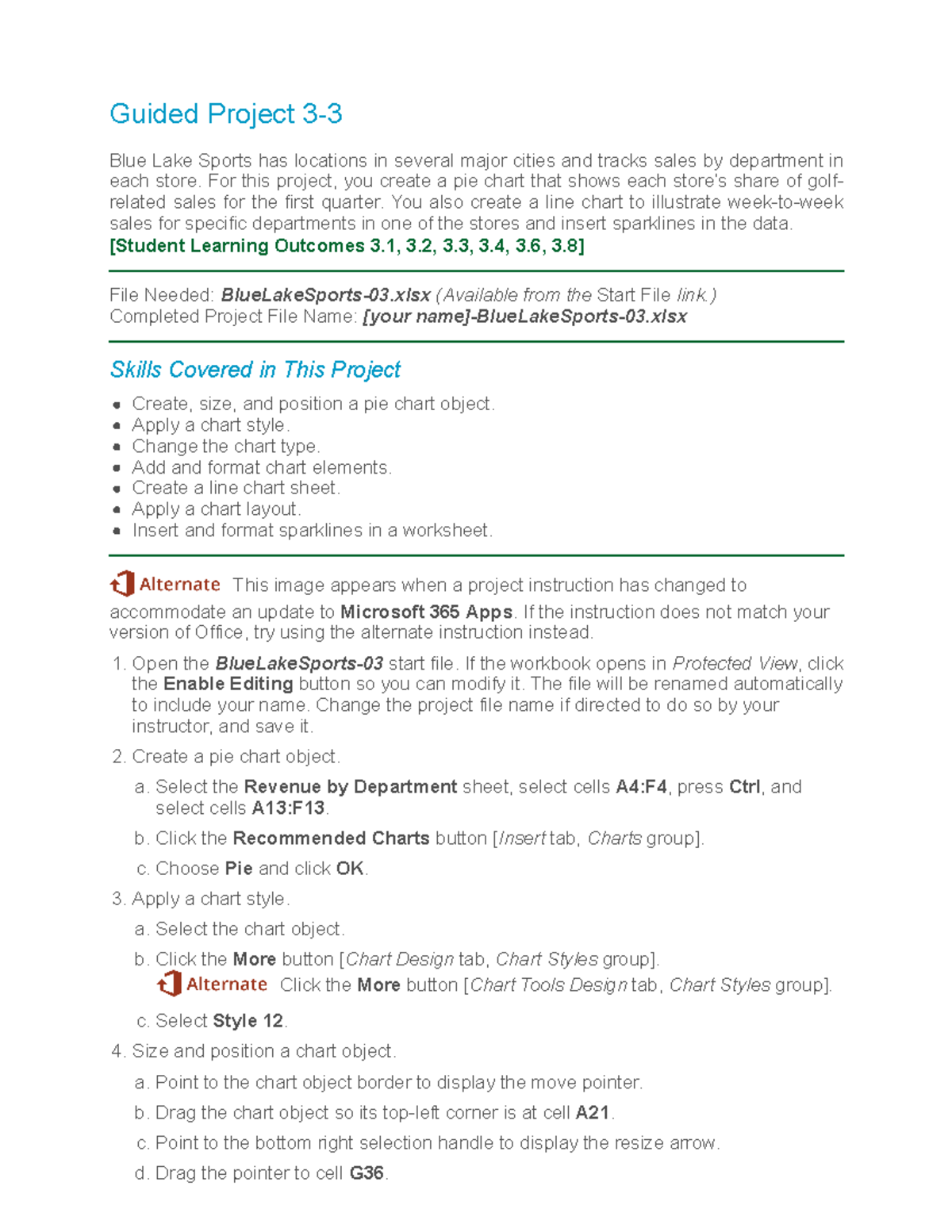 VOIM112 - Guided Project 3-3 - Guided Project 3- Blue Lake Sports has locations in several major ...