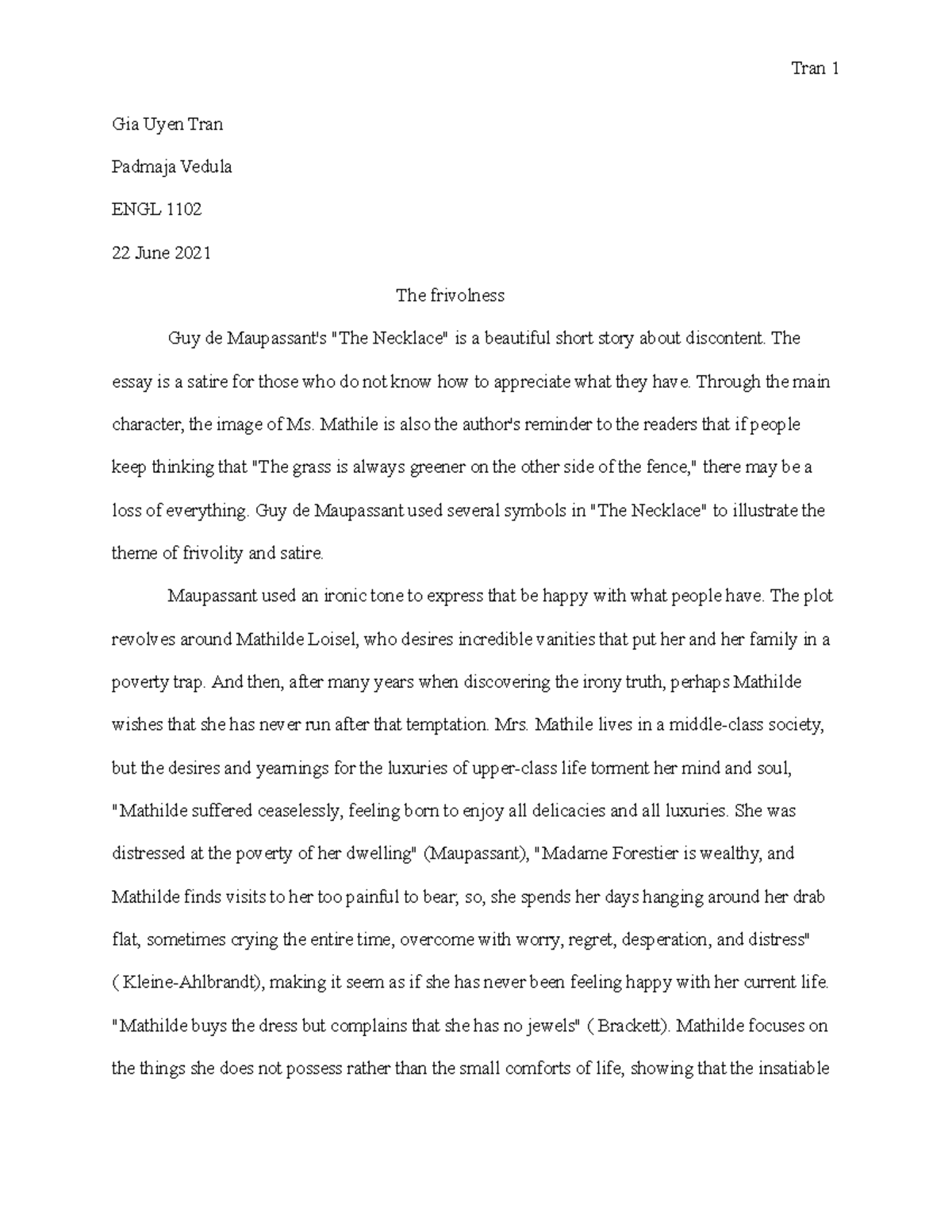The frivolness essay - Gia Uyen Tran Padmaja Vedula ENGL 1102 22 June ...