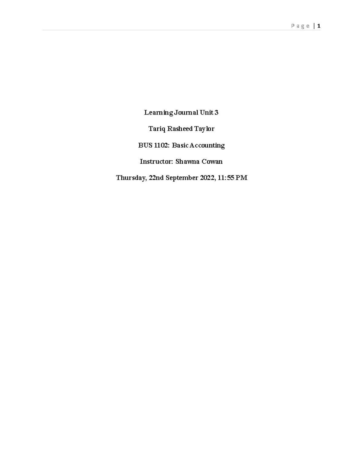 Bus 1102 Learning Journal Unit 3 - Page | 1 Learning Journal Unit 3 Tariq Rasheed Taylor BUS ...