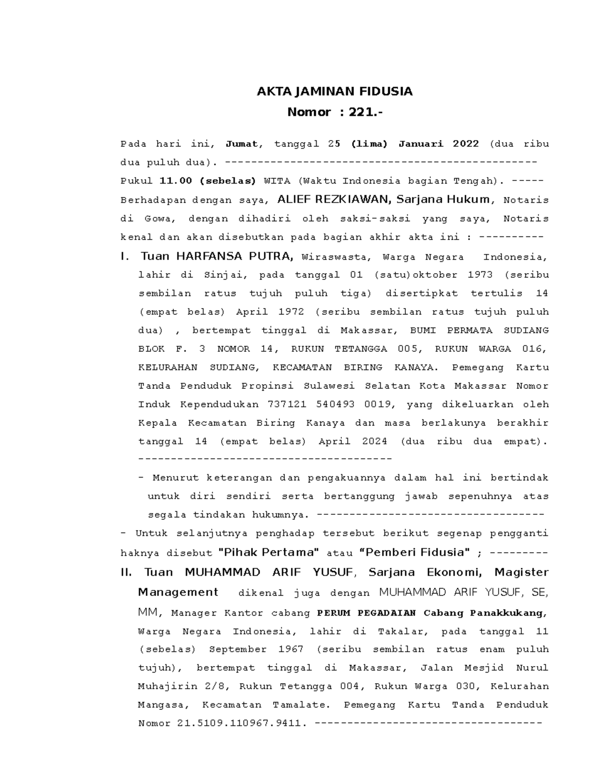 AKTA Jaminan Fidusia - AKTA JAMINAN FIDUSIA Nomor : 221.- Pada hari ini, Jumat , tanggal 2 5 ...