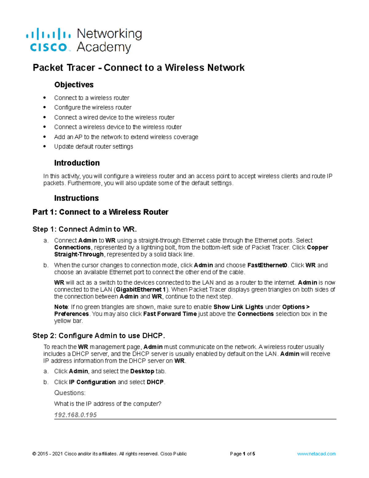 CPE 103 Assignment 3.1 Packet Tracer - Connect to a Wireless Network - Objectives Connect to a ...