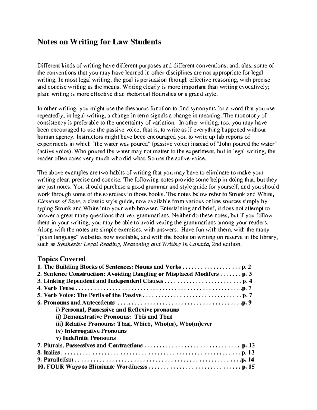 Notes on Writing for Law Students - In most legal writing, the goal is ...