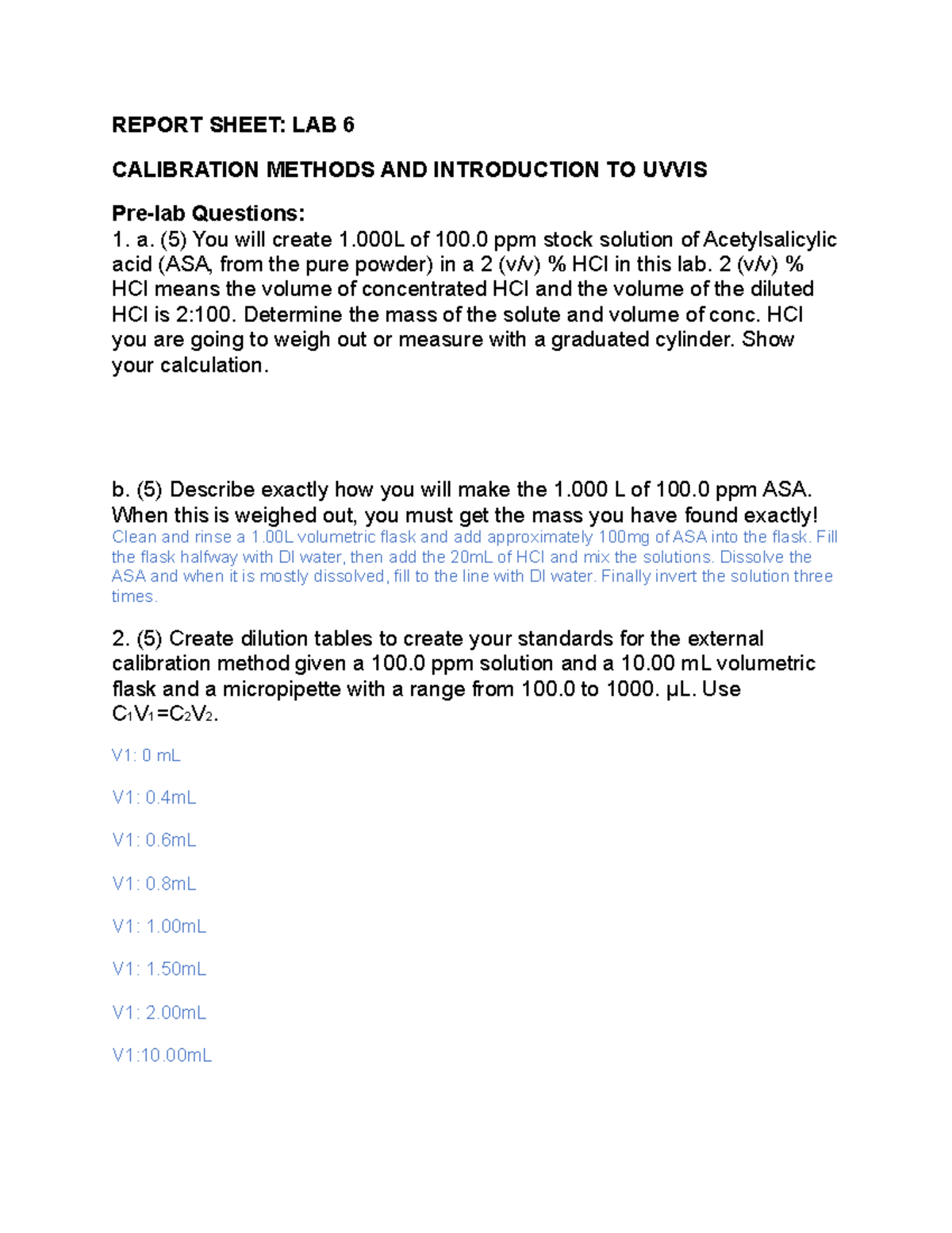 Lab 6 Report Sheet - REPORT SHEET: LAB 6 CALIBRATION METHODS AND INTRODUCTION TO UVVIS Pre-lab ...