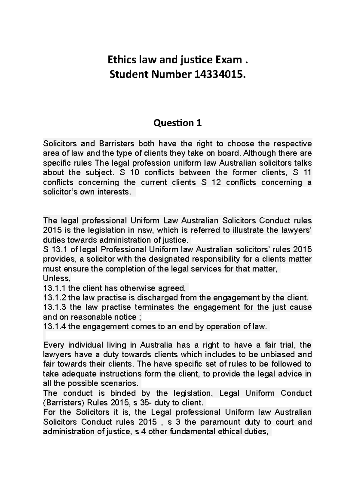 Ethics law and justice Exam - Student Number 14334015. Question 1 ...