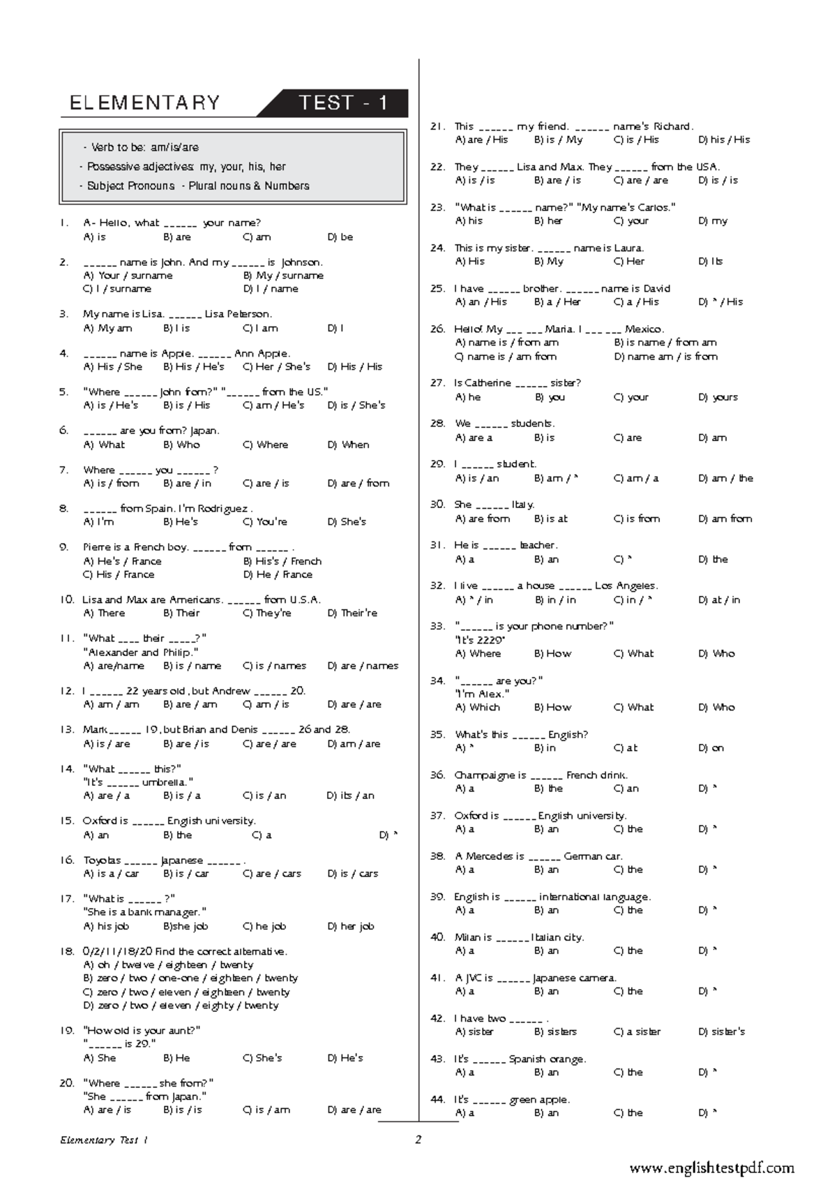 Grammar test 1 englishtestway 85 - 2 A- Hello, what ______ your name? A ...