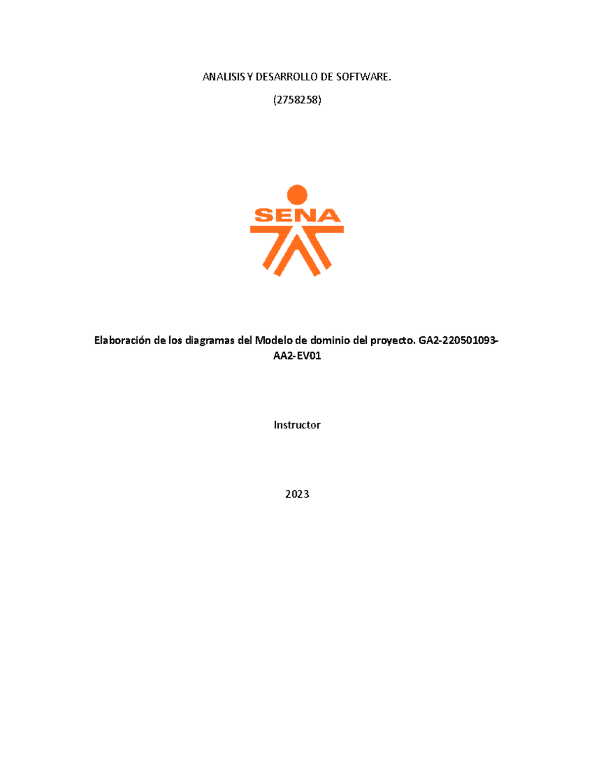 Sena-diagramas del Modelo de dominio del proyecto. GA2-220501093-AA2-EV01 - ANALISIS Y ...