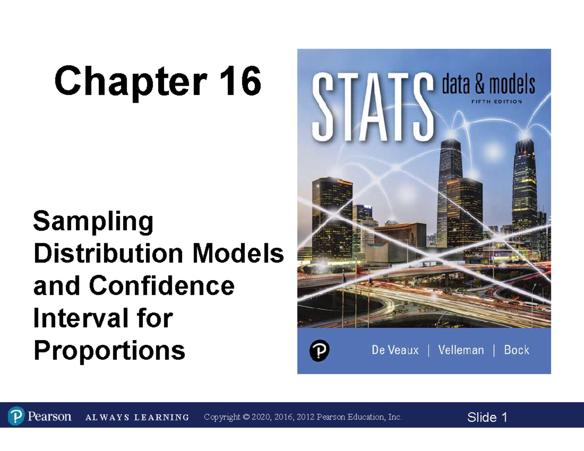 Chapter 16 Sampling Distribution Models and Confidence Interval for Proportions - The Sampling ...