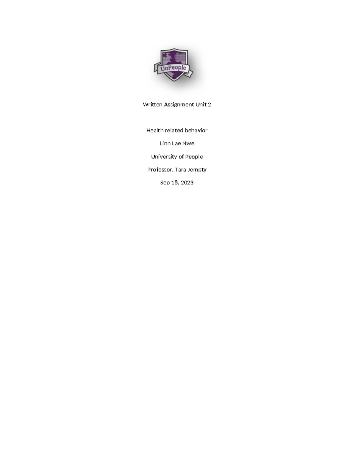 Written Assignment Unit 2 - Tara Jempty Sep 18, 2023 Health behaviors ...