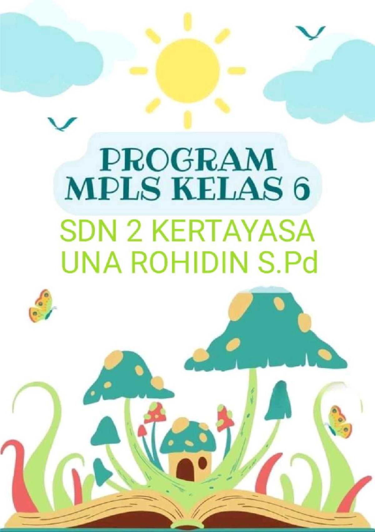 MPLS Kelas 6 - FILE - PROGRAM MPLS KELAS 6 SDN 2 KERTAYASA UNA ROHIDIN S AS W Asesmen Diagnostik ...