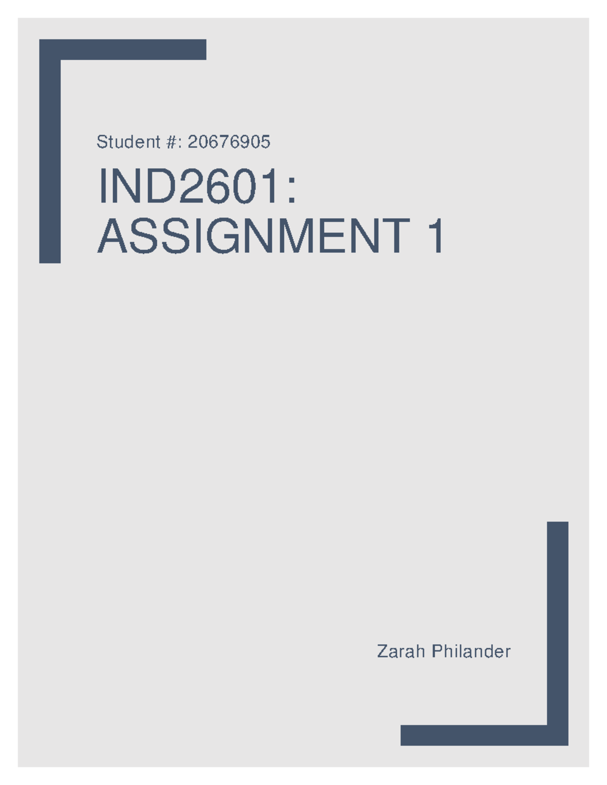 IND2601 Assignment 1 - Student #: 20676905 IND2601: ASSIGNMENT 1 Zarah ...