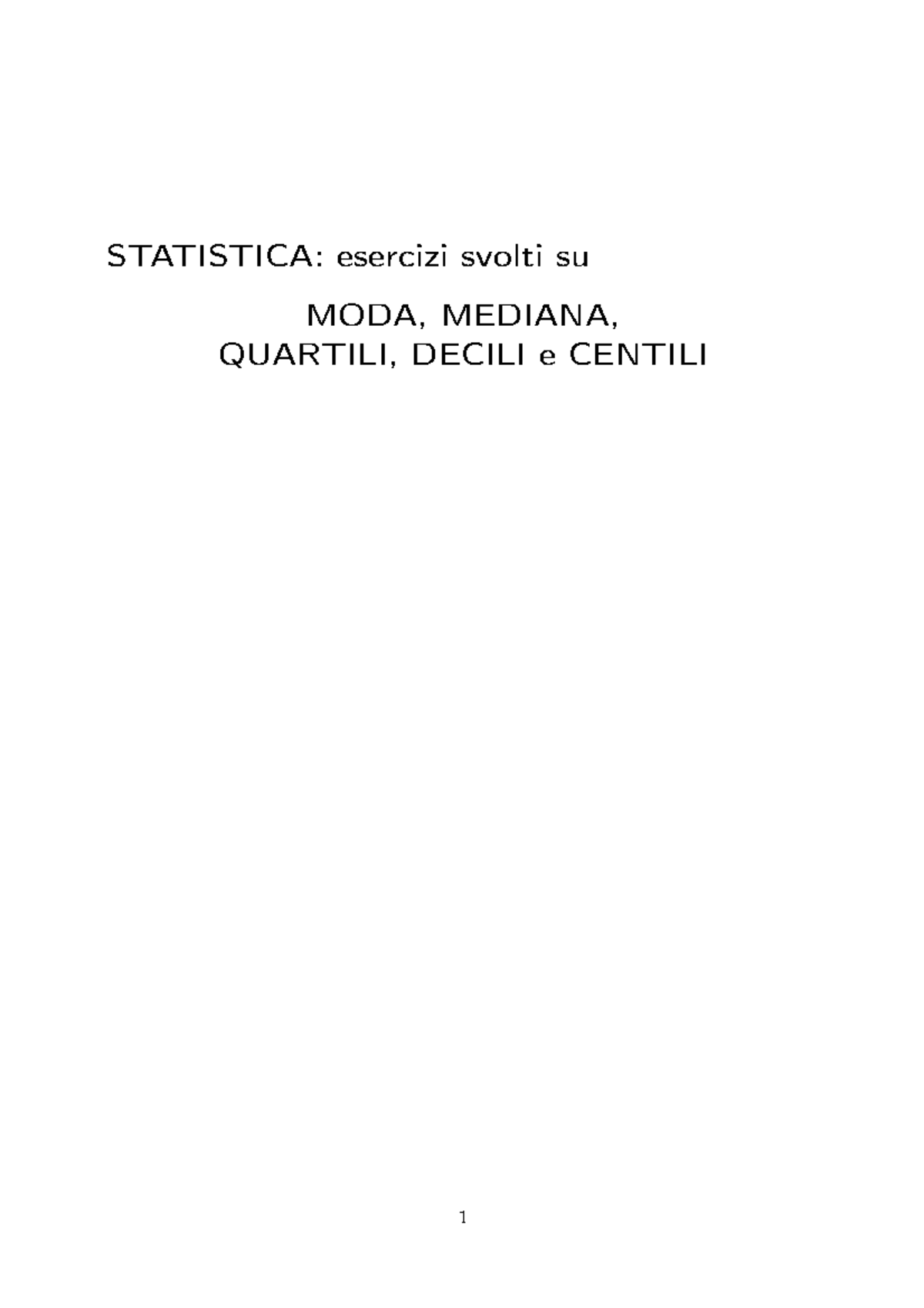 Moda mediana e percentili - STATISTICA: esercizi svolti su MODA ...