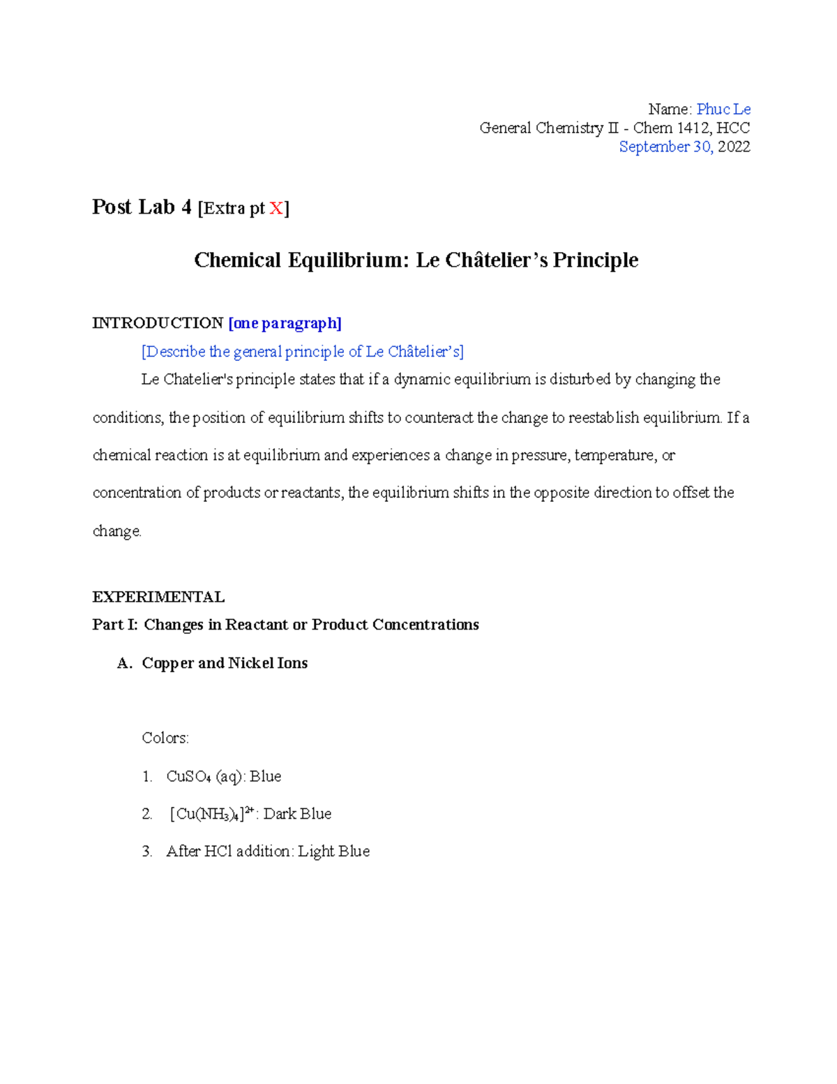 Experiment 4 Chemical Equilibrium Le Chatelier's Principle CHEM 1412 - Name: Phuc Le General ...