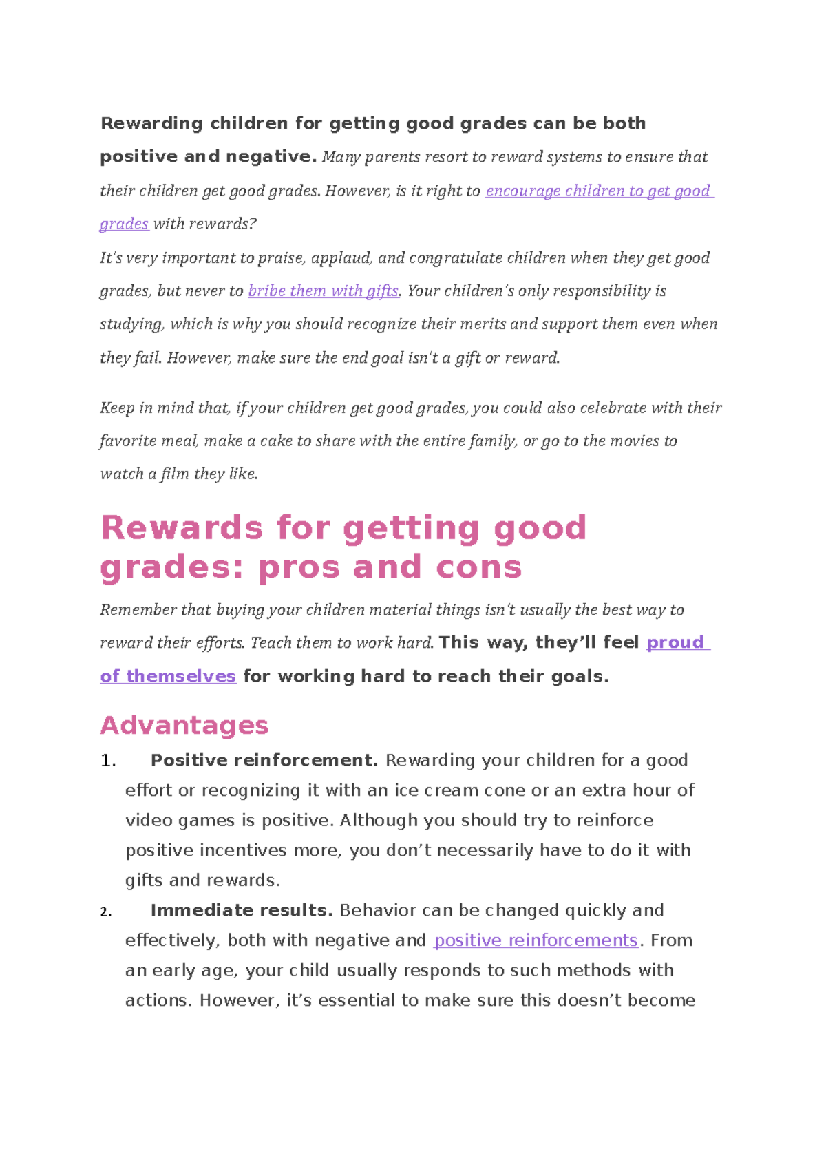 Rewarding children for getting good grades can be both positive and ...