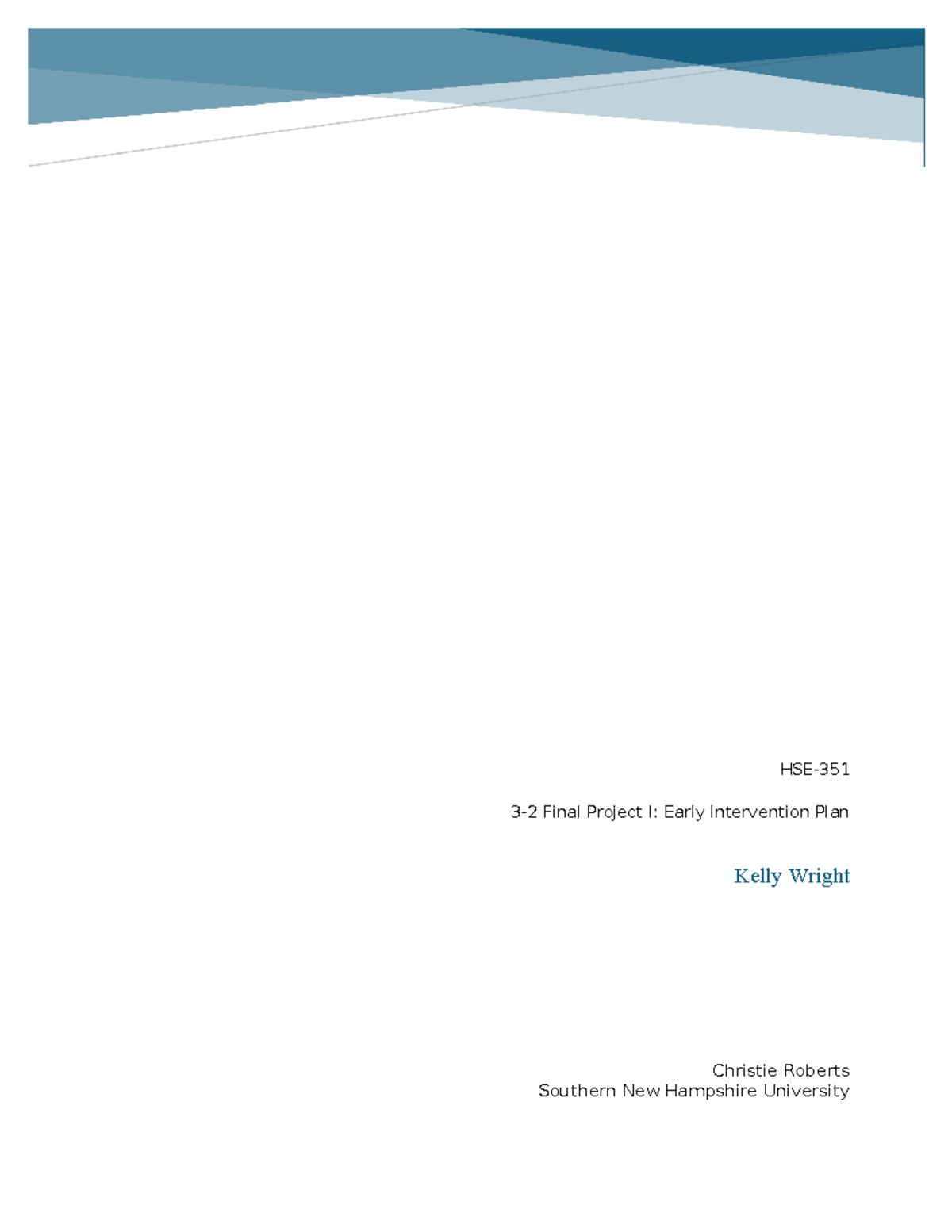 HSE-351 Module Three 3-2 Final Project I- Early Intervention Plan - HSE ...
