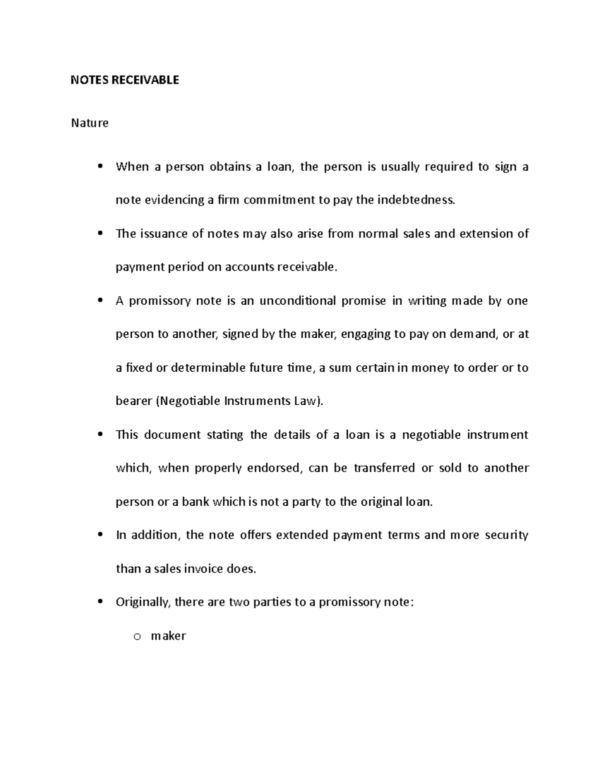 Notes Receivable - NOTES RECEIVABLE Nature When a person obtains a loan ...