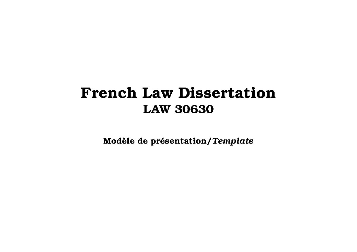 French LAW Dissertation Template 2020-21 - French Law DissertationLAW ...