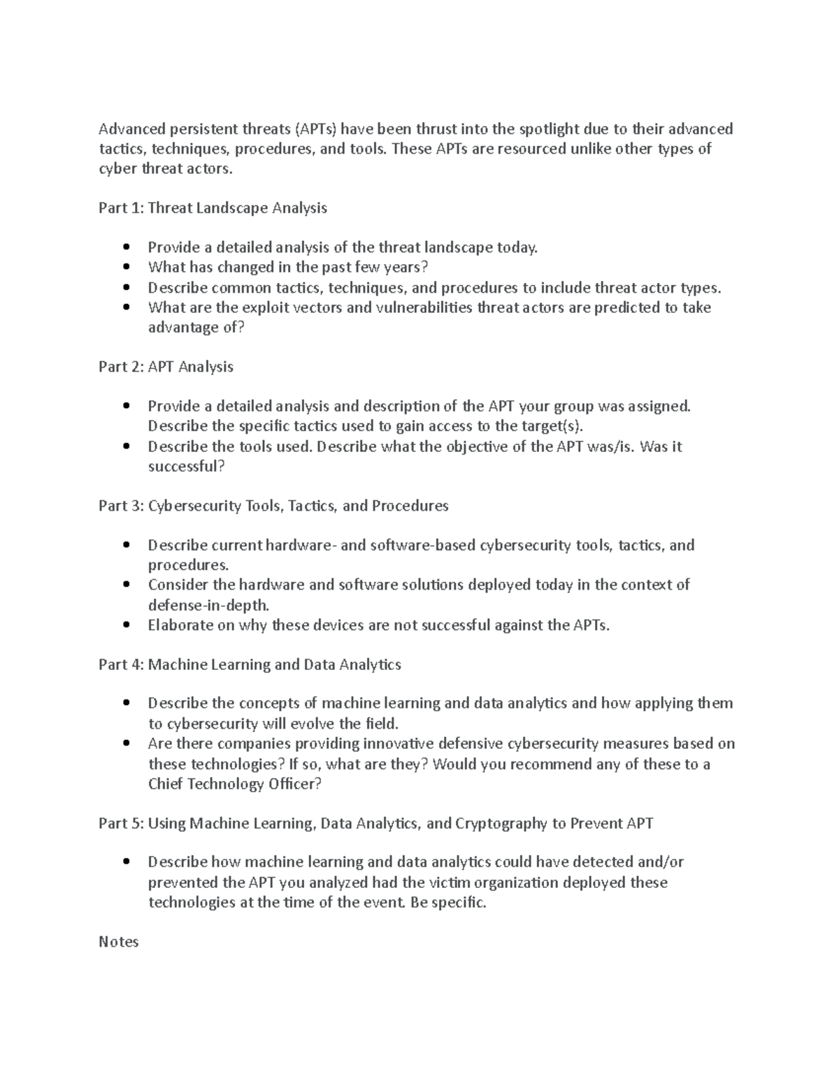 Advanced persistent threats - These APTs are resourced unlike other types of cyber threat actors ...