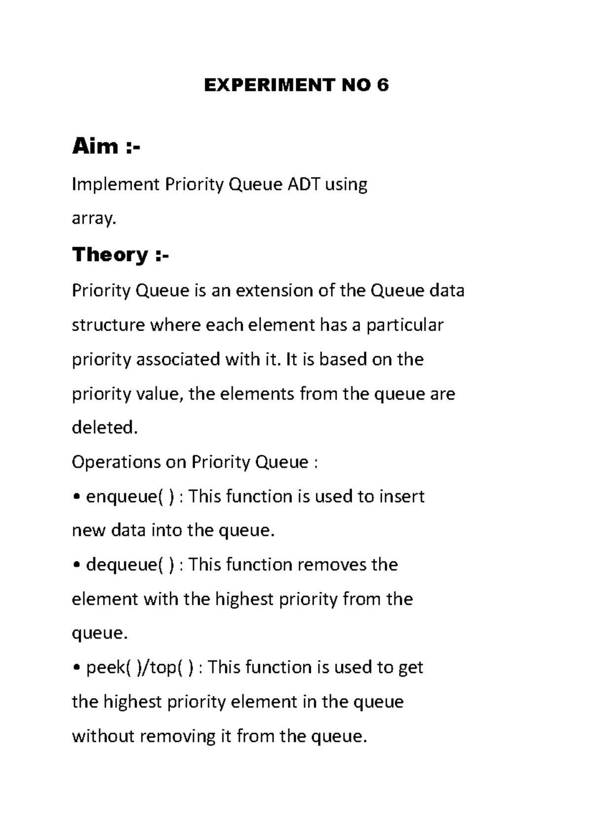 Bhavesh - Reverse - EXPERIMENT NO 6 Aim :- Implement Priority Queue ADT using array. Theory ...