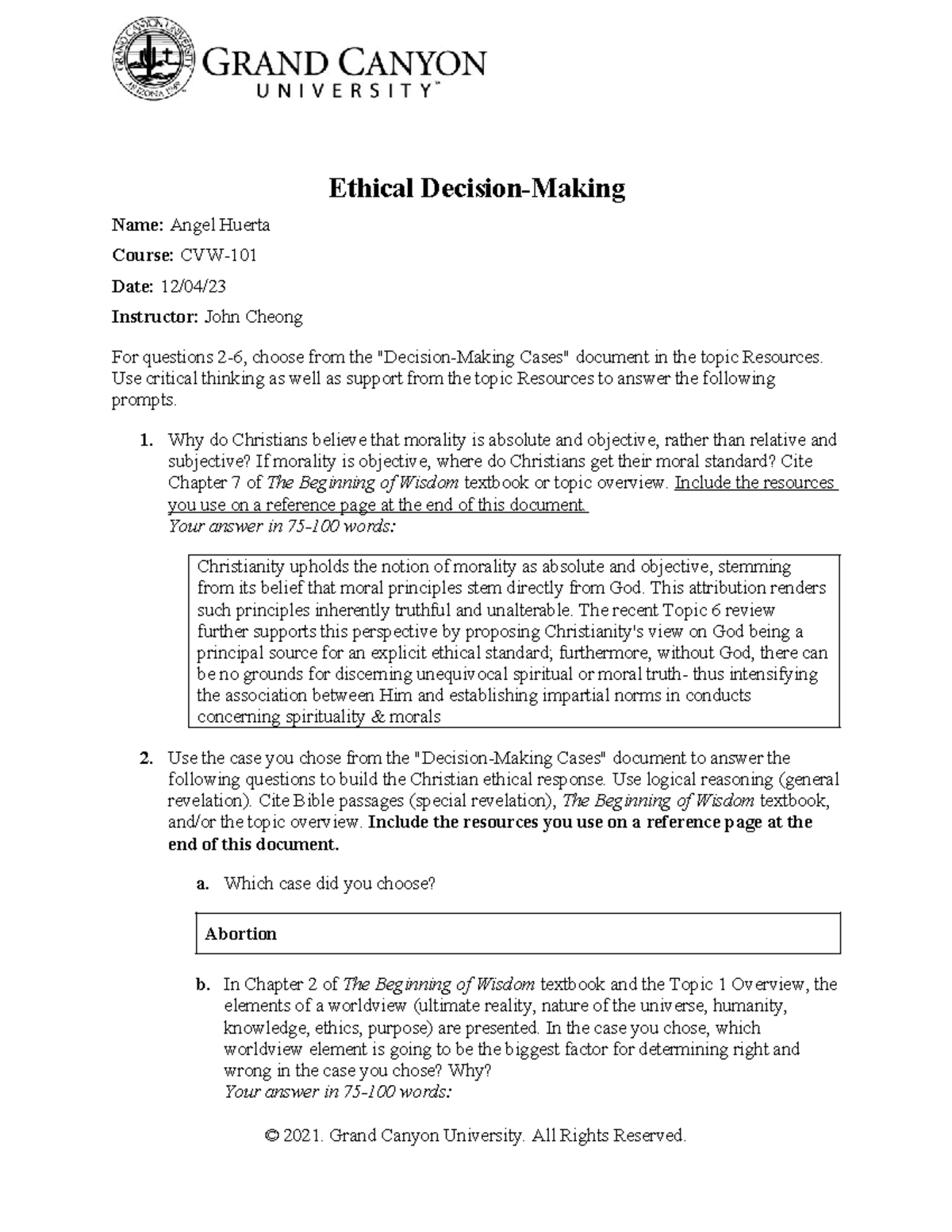 Ethical Decision-Making - Ethical Decision-Making Name: Angel Huerta ...