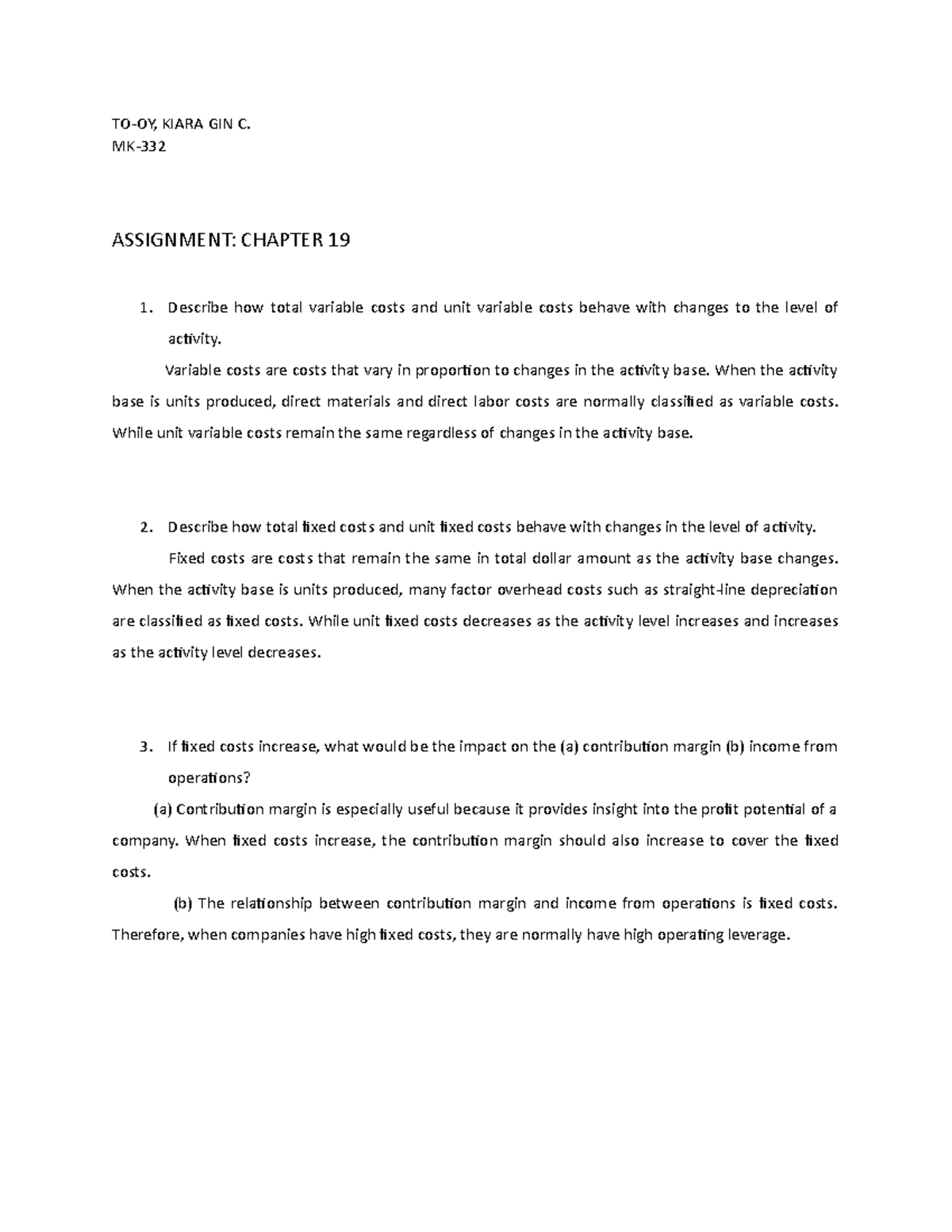 Assignment Chapter 19 - studyyyy - TO-OY, KIARA GIN C. MK- ASSIGNMENT: CHAPTER 19 Describe how ...