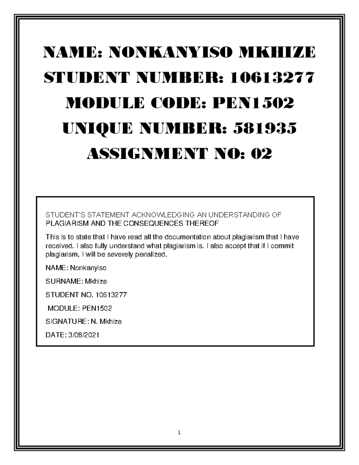 PEN1501 Assignment 02 - NAME: NONKANYISO MKHIZE STUDENT NUMBER: 10613277 MODULE CODE: PEN UNIQUE ...