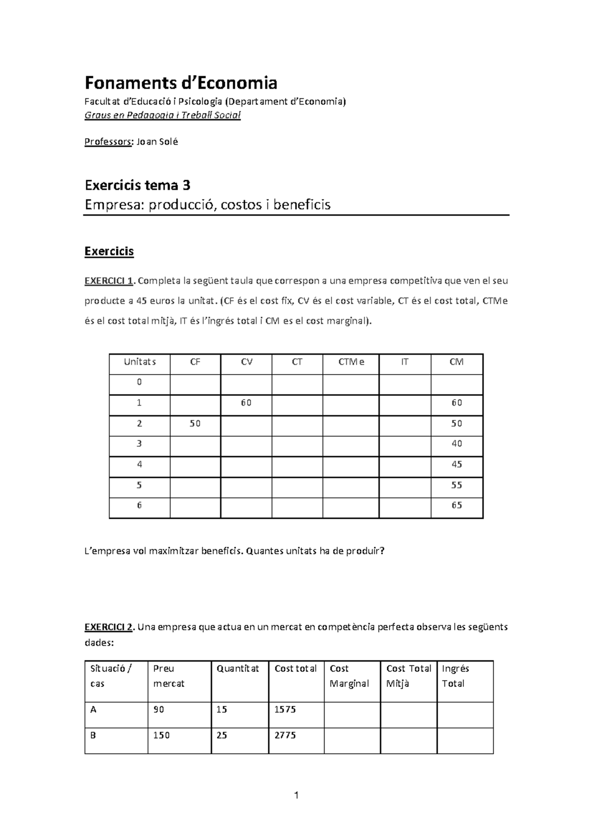 Tema 3 - Exercicis tema 3 economia - Warning: TT: undefined function: 32 Fonaments d’Economia ...