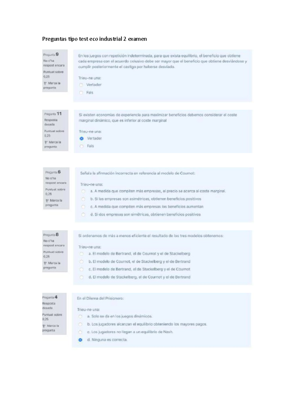 Preguntas tipo test eco industrial 2 examen - R: Vertader 12- La ...