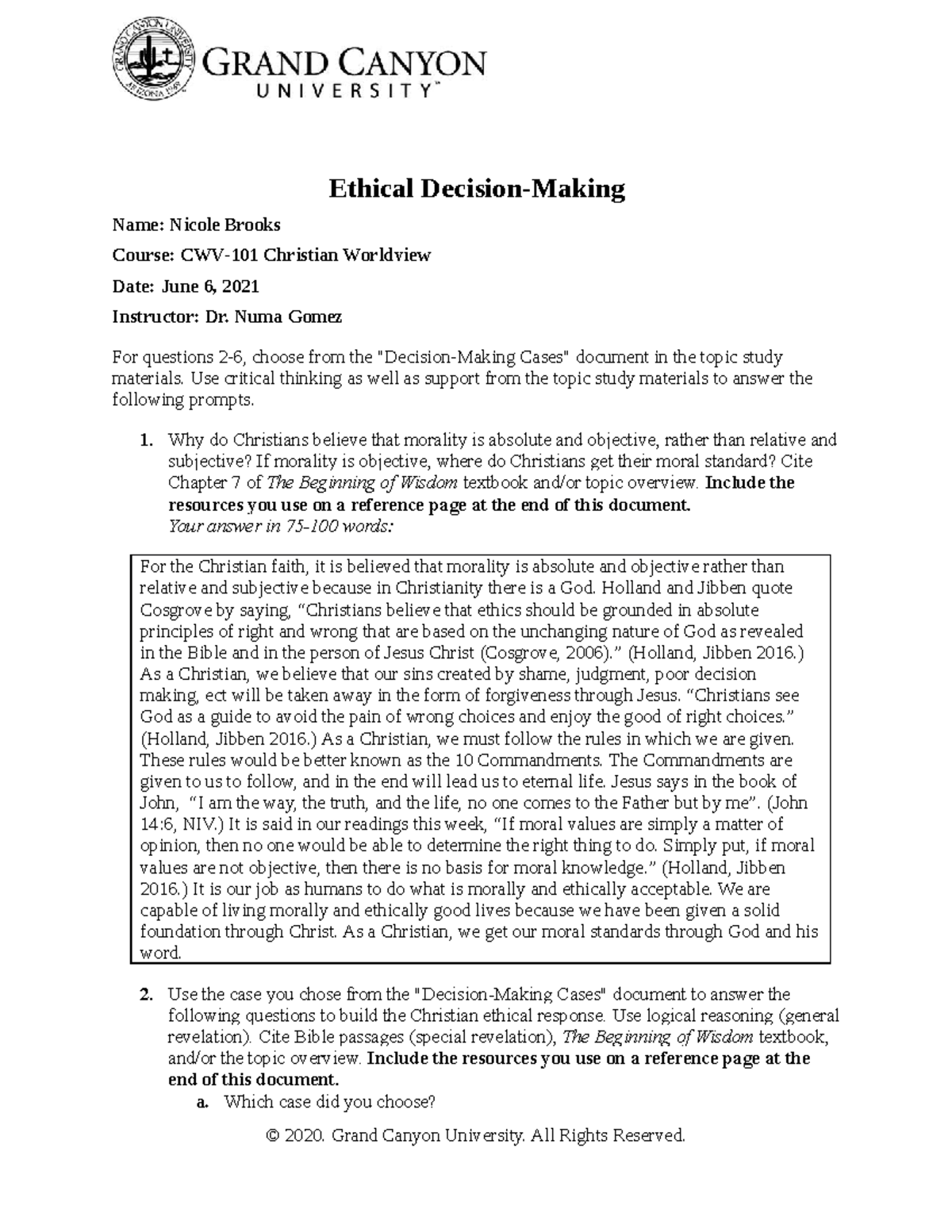 Ethical Decision Making - Ethical Decision-Making Name: Nicole Brooks ...