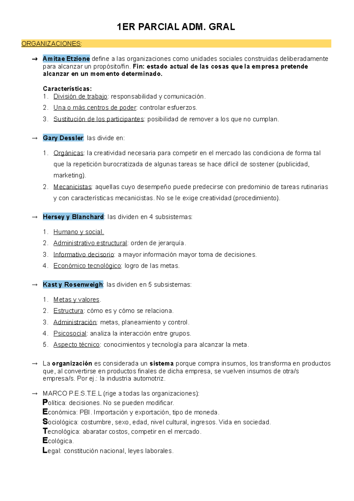 Preguntas Marcadas Parcial ADM - 1ER PARCIAL ADM. GRAL ORGANIZACIONES: Amitae Etzione define a ...