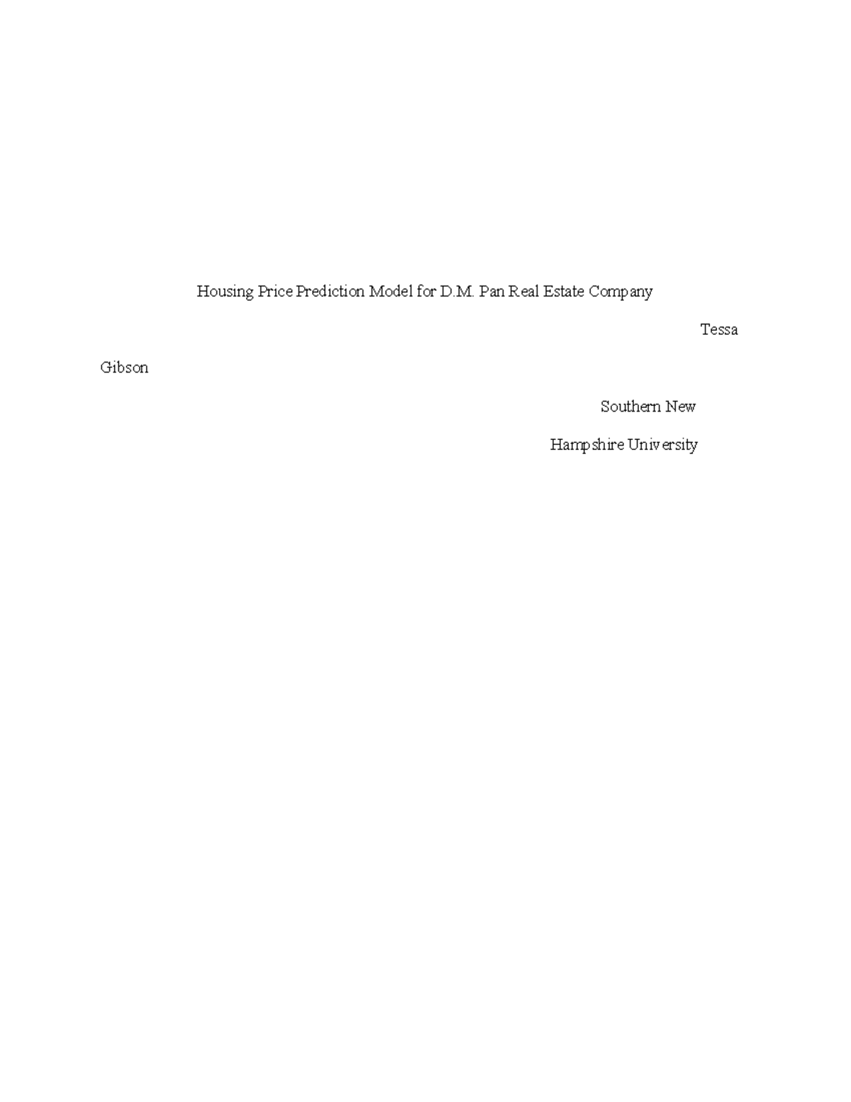 Mat240 module 3 done - Housing Price Prediction Model for D. Pan Real ...