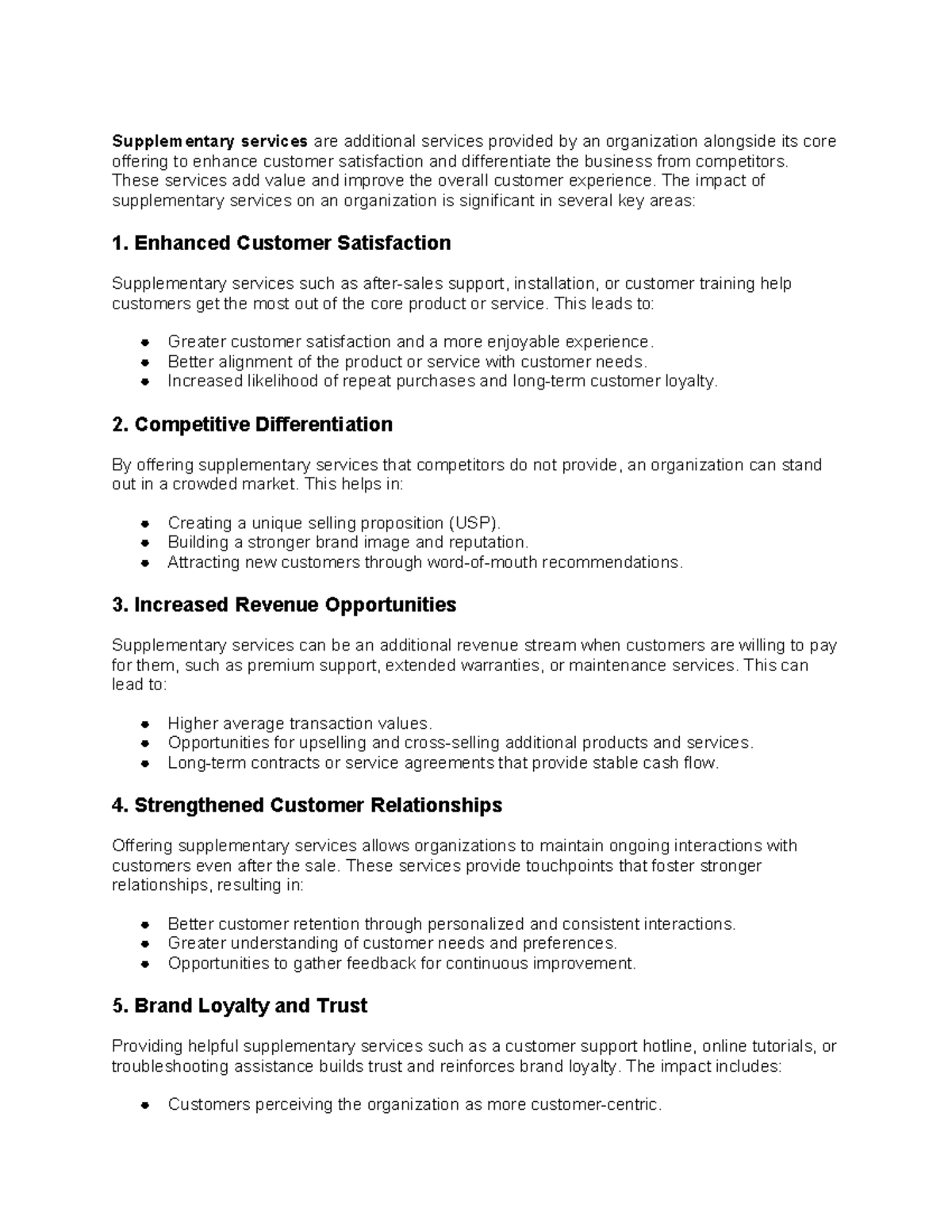 Supplementary service - These services add value and improve the ...