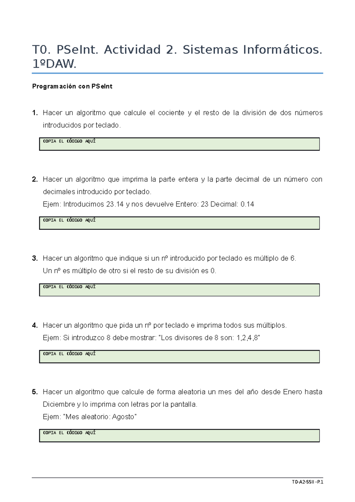 T0-Actividad 2 - dddddddddddddd - T0. PSeInt. Actividad 2. Sistemas Informáticos. 1ºDAW. - Studocu