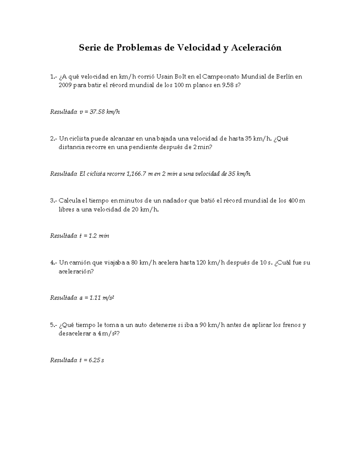 Serie de Problemas de Velocidad y Aceleración con resultados - Serie de Problemas de Velocidad y ...