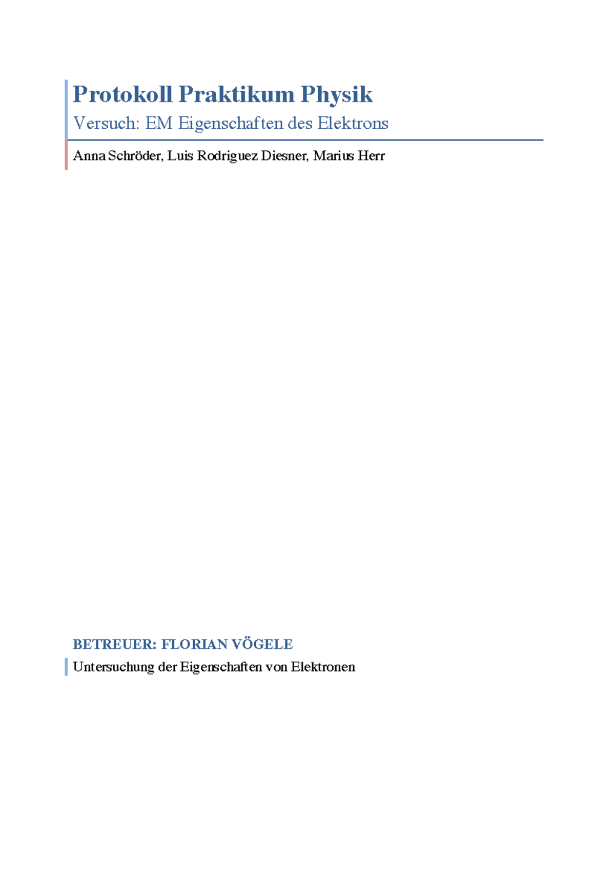 Praktikumsprotokoll Eigenschaften des Elektrons - Protokoll Praktikum ...