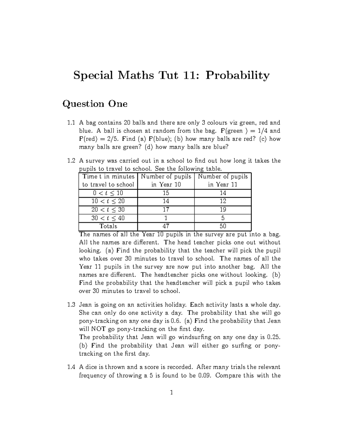 AMB111FProbabilitytut 11 - Special Maths Tut 11: Probability Question One 1 A bag contains 20 ...