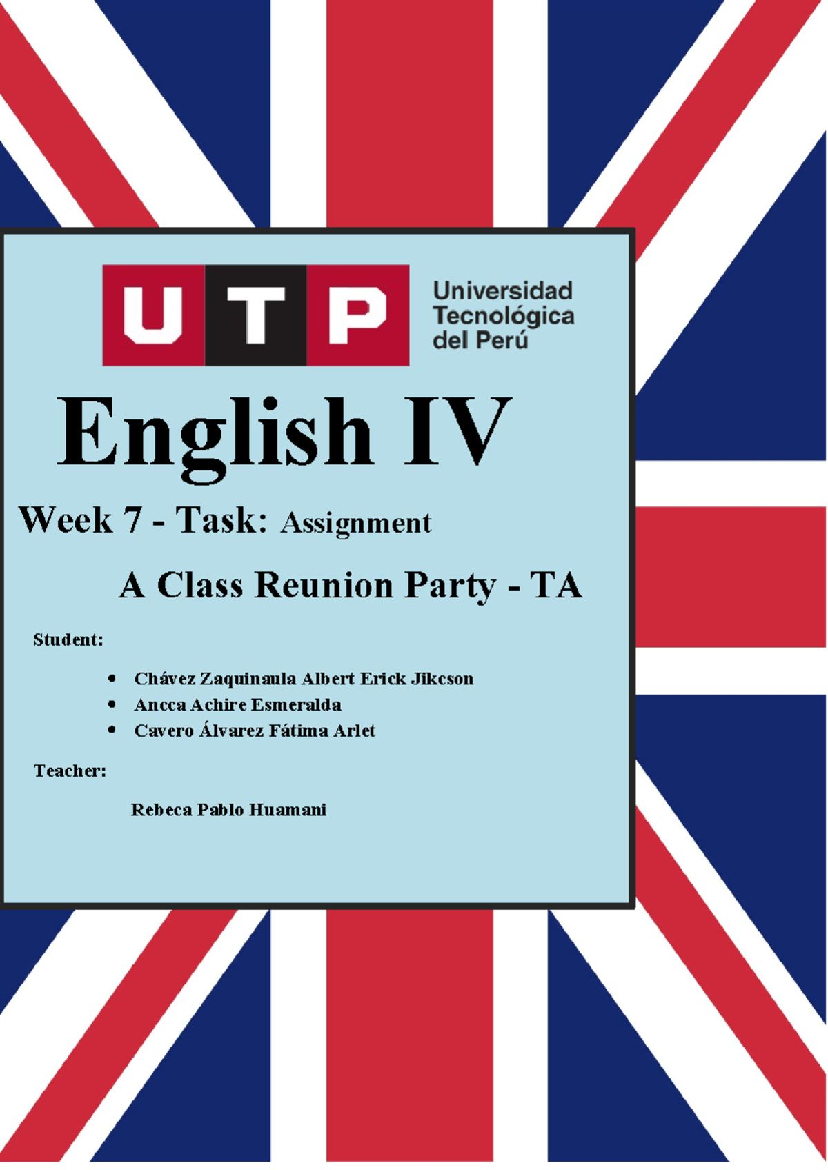 Ingles WEEK 7 - ,jhfkhghgmhgcmhgckhgc - English IV Week 7 - Task: Assignment A Class Reunion ...