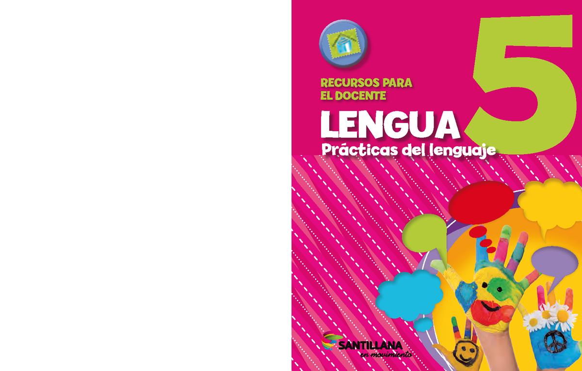 Lengua 5 Santillana en movimiento - 5 lengua Prácticas del lenguaje ####### ReCuRSOS PaRa ...