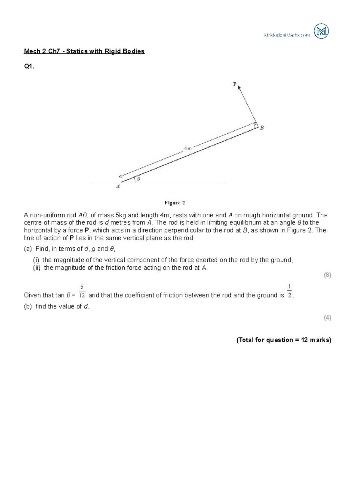 Mech 2 Ch7 - Statics with Rigid Bodies - Mech 2 Ch7 - Statics with Rigid Bodies Q1. A non ...